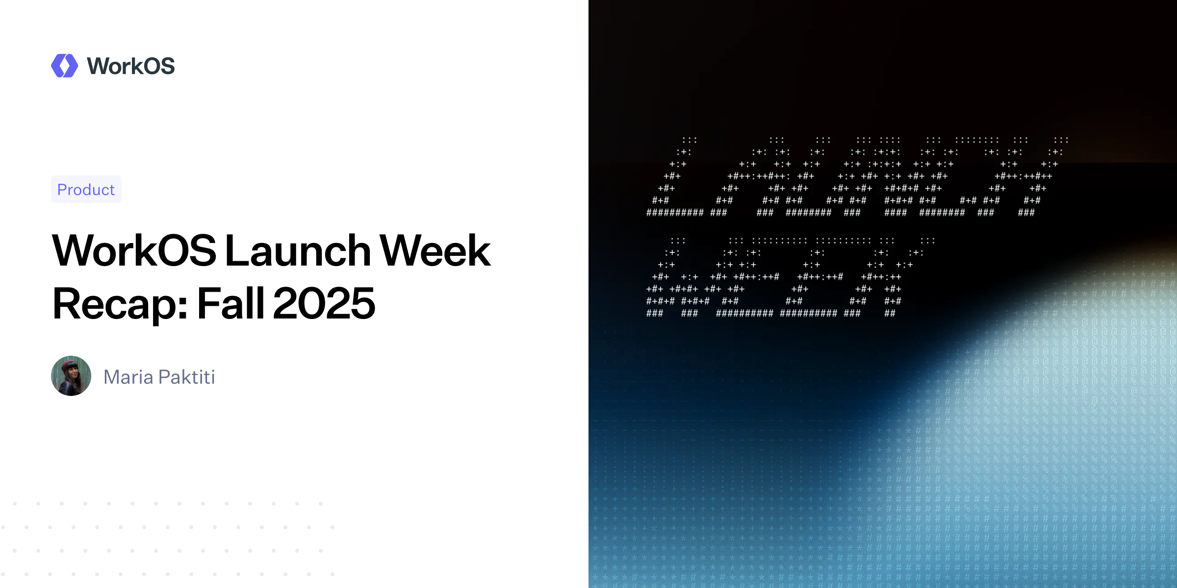 WorkOS Launch Week Recap: Fall 2025 — WorkOS