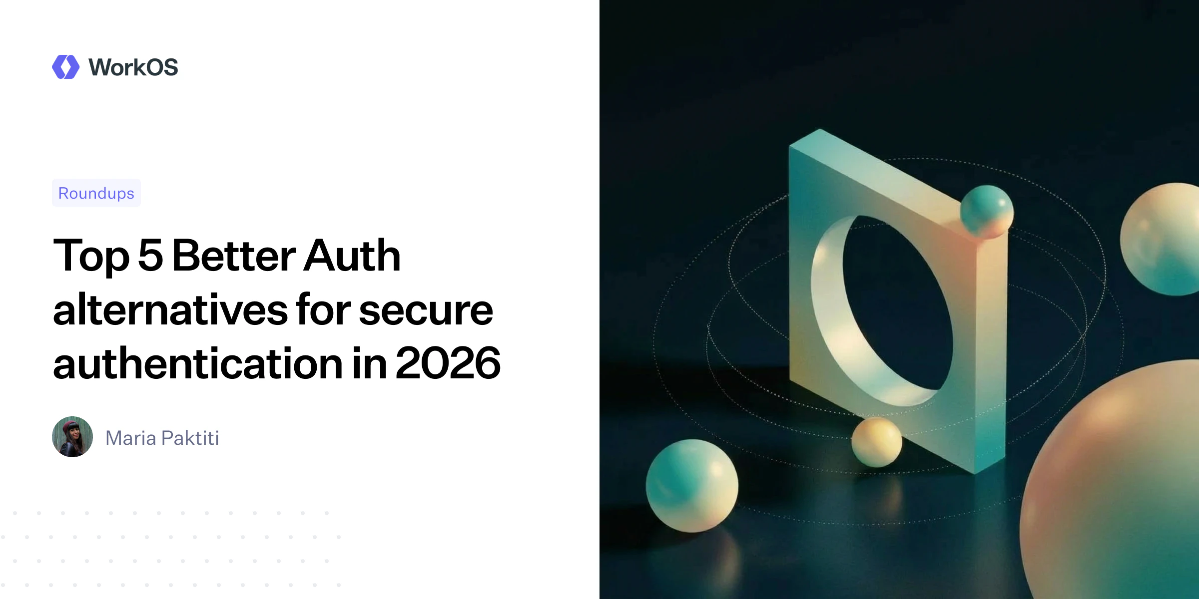 Top 5 Better Auth alternatives for secure authentication in 2026 — WorkOS
