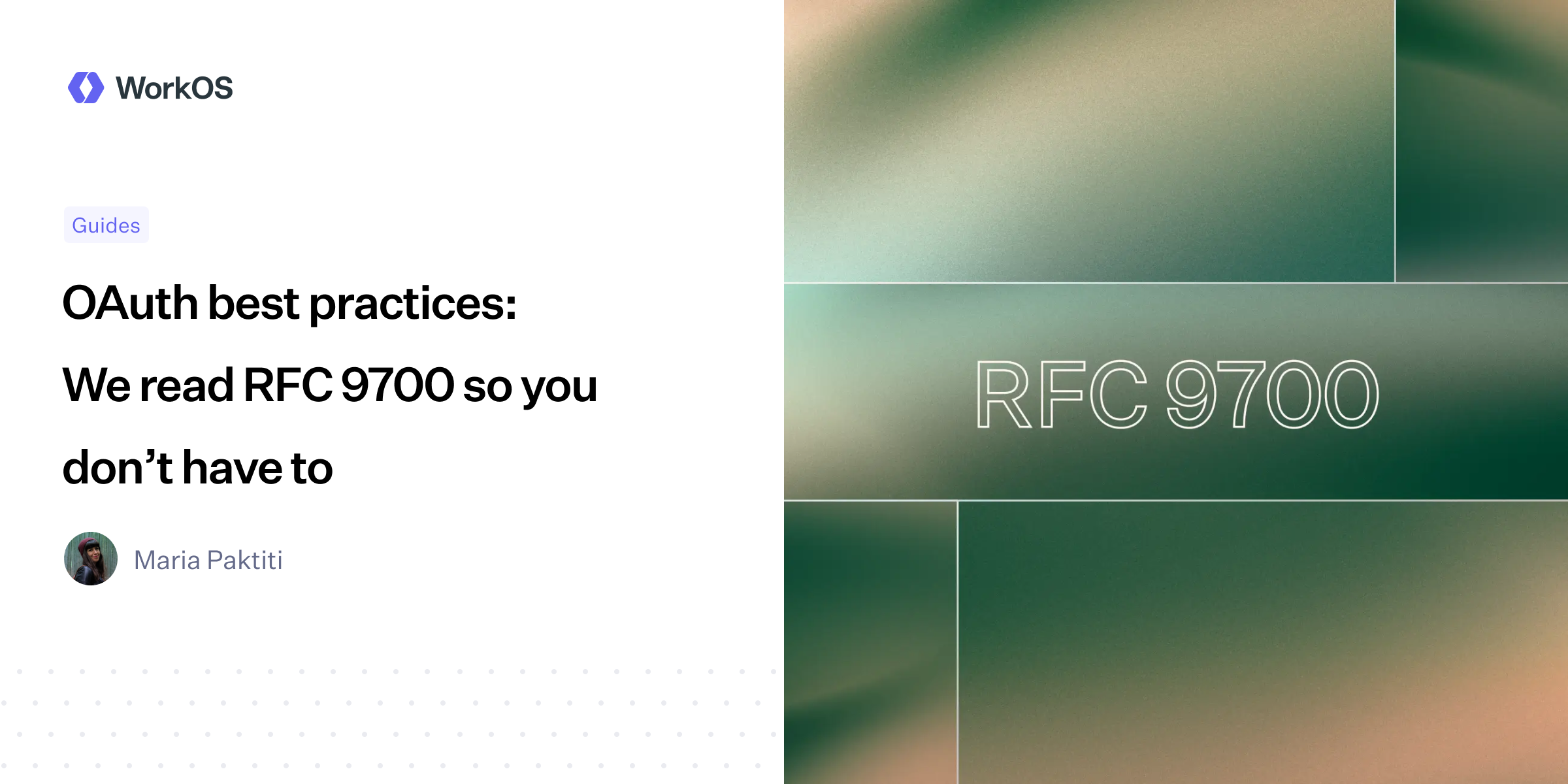 OAuth best practices: We read RFC 9700 so you don’t have to — WorkOS
