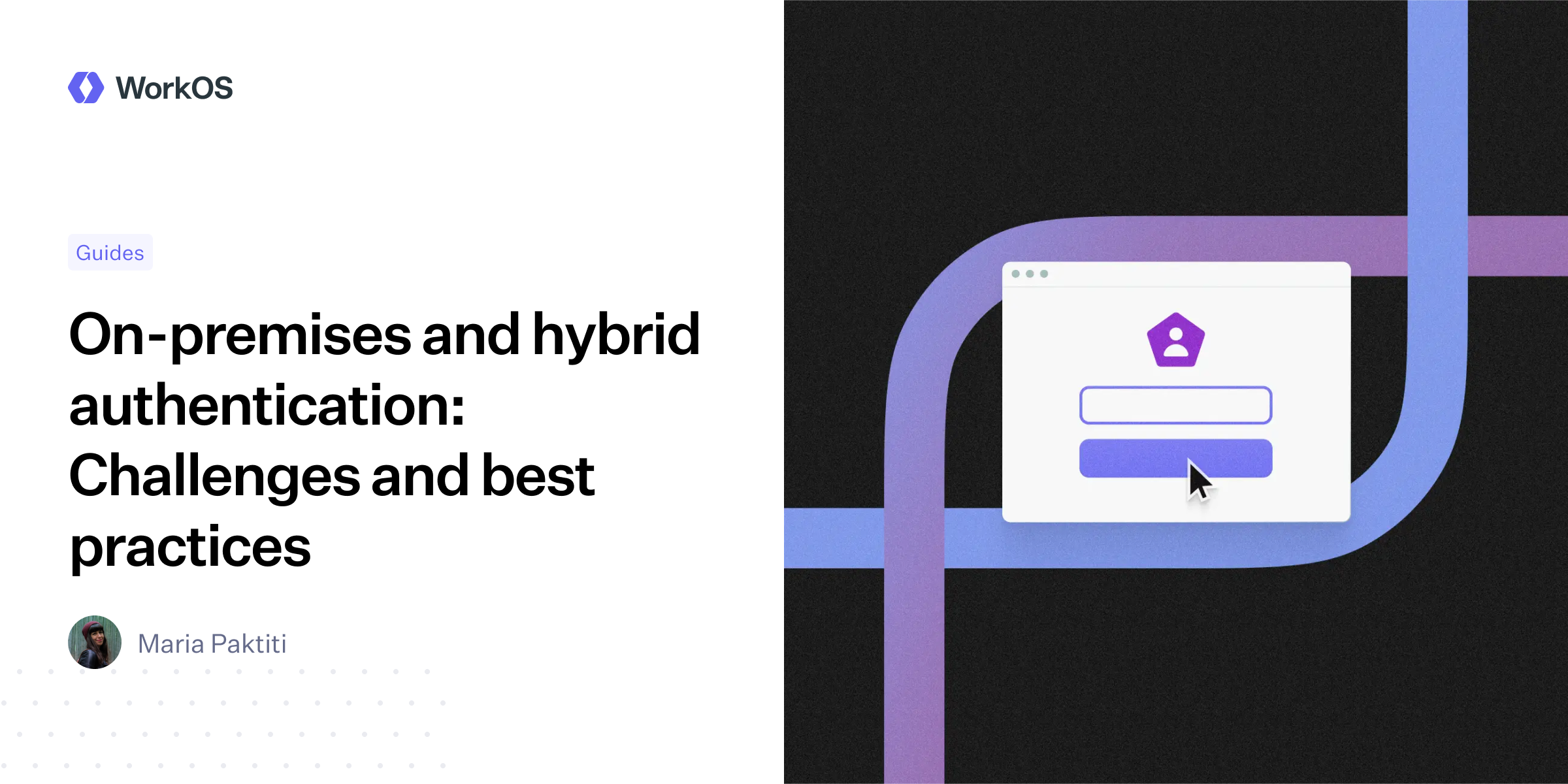 On-premises and hybrid authentication: Challenges and best practices — WorkOS