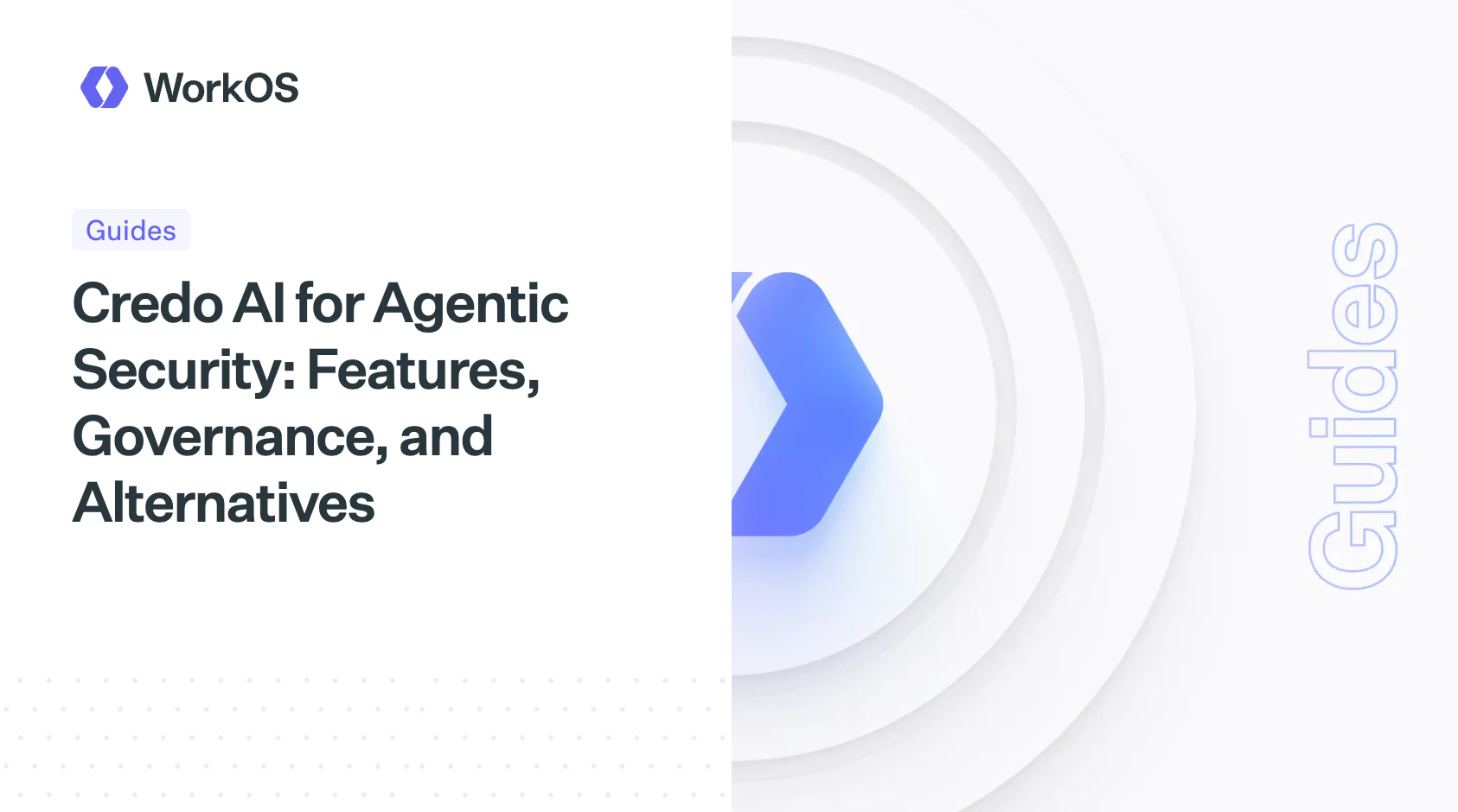 Credo AI for Agentic Security: Features, Governance, and Alternatives ...