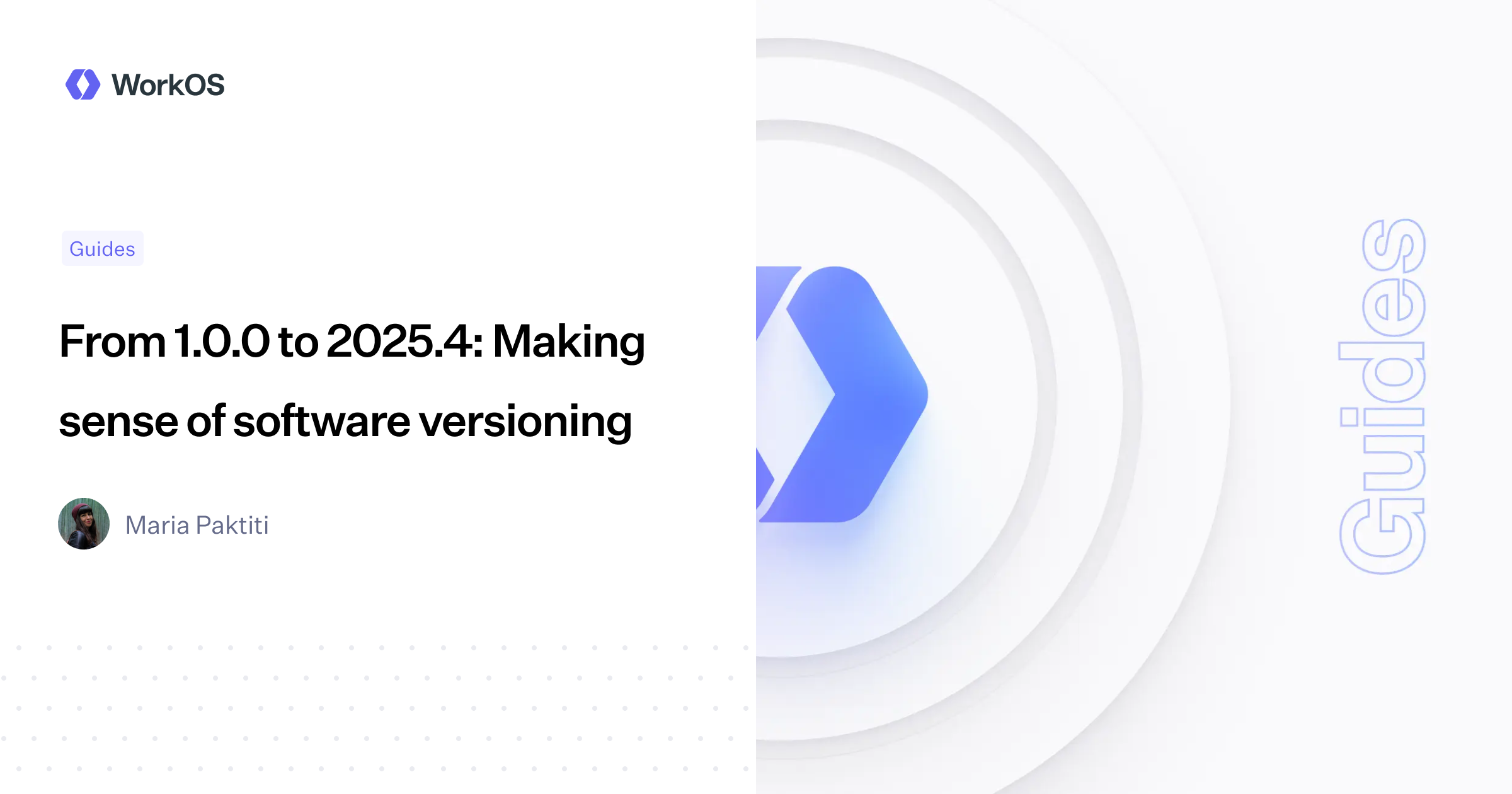 From 1.0.0 to 2025.4: Making sense of software versioning — WorkOS