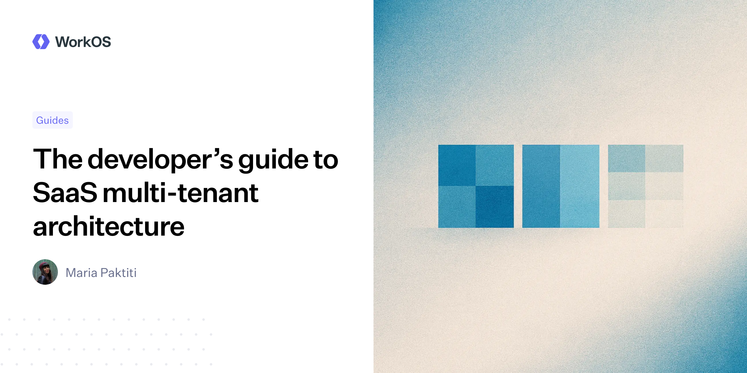 The developer’s guide to SaaS multi-tenant architecture — WorkOS