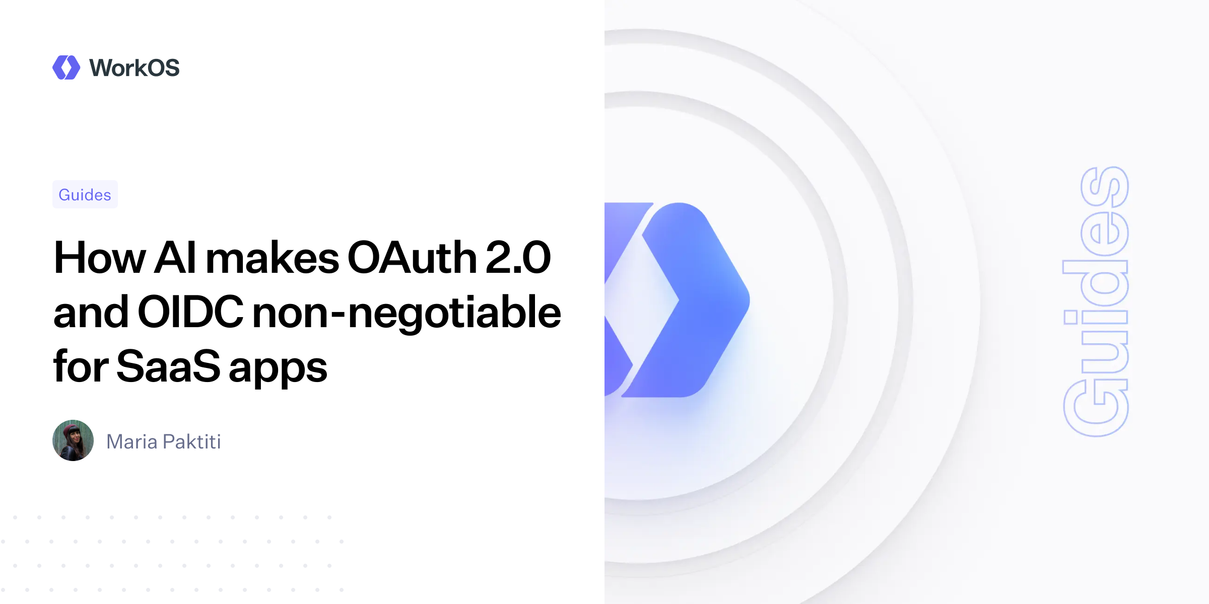 How AI makes OAuth 2.0 and OIDC non-negotiable for SaaS apps — WorkOS