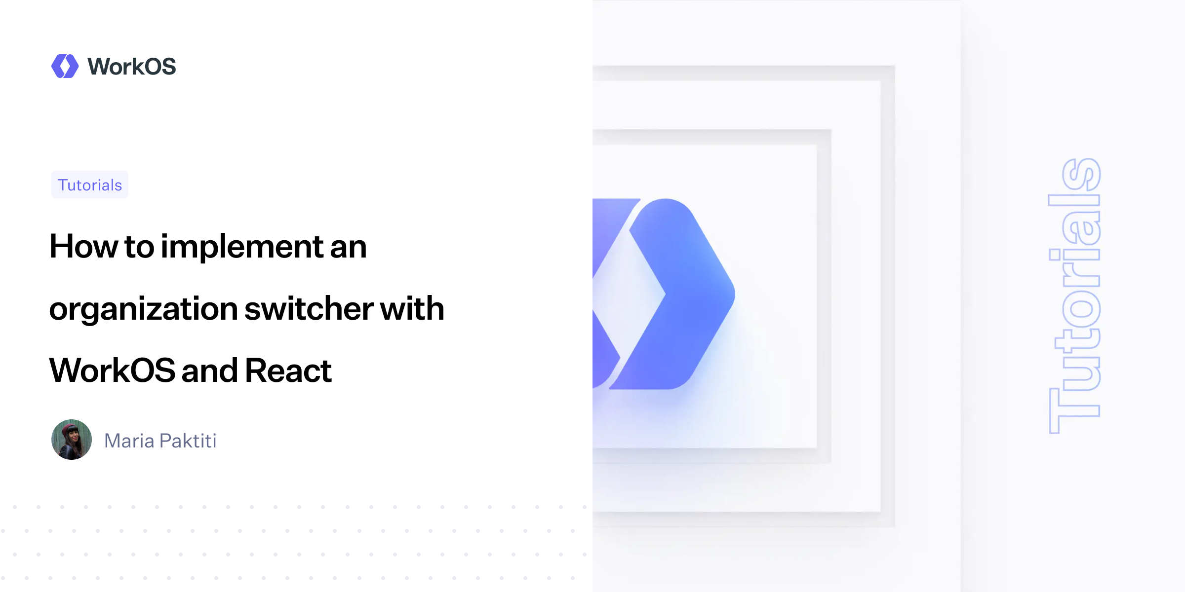How to implement an organization switcher with WorkOS and React — WorkOS